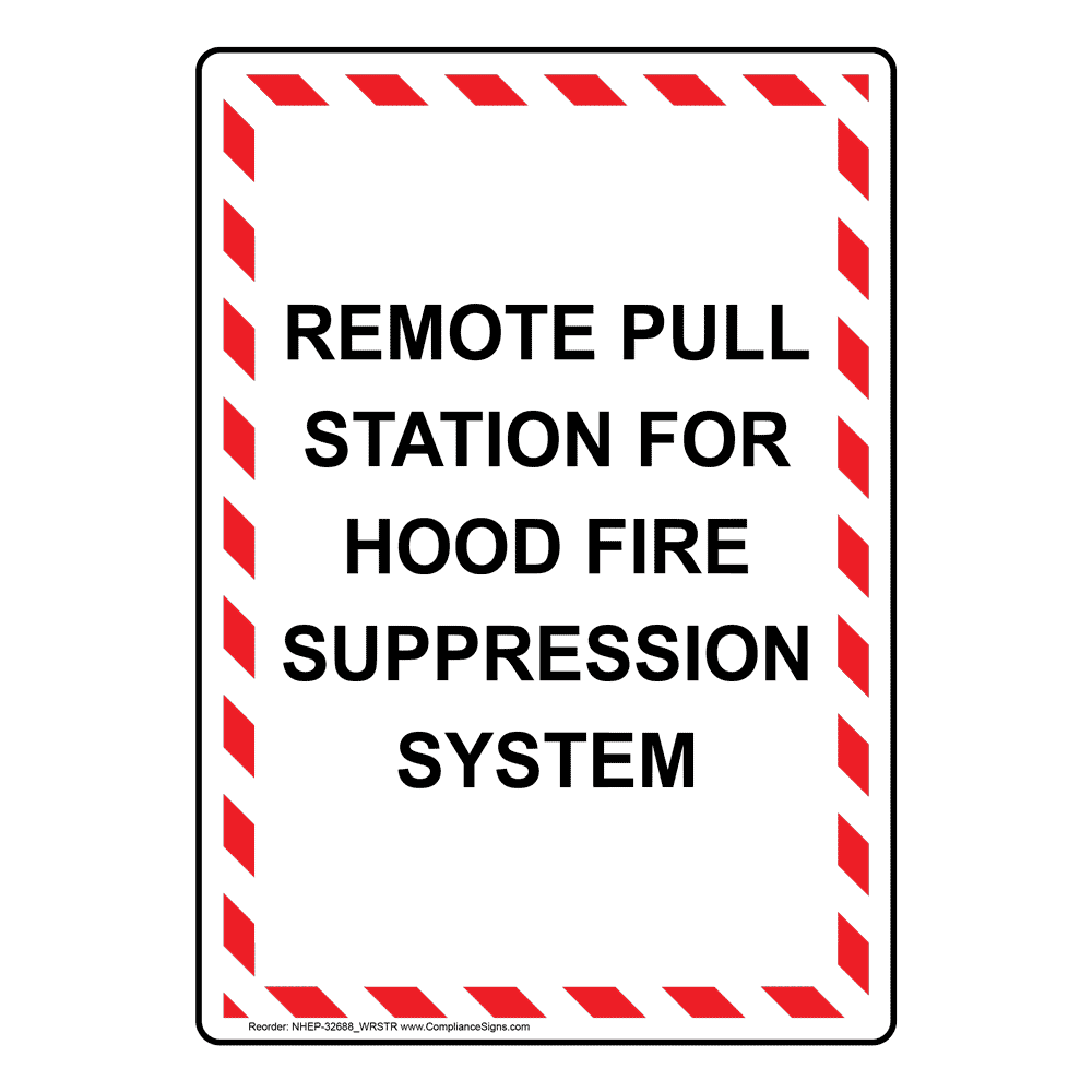 Vertical Sign - Fire Sprinklers - Remote Pull Station For Hood
