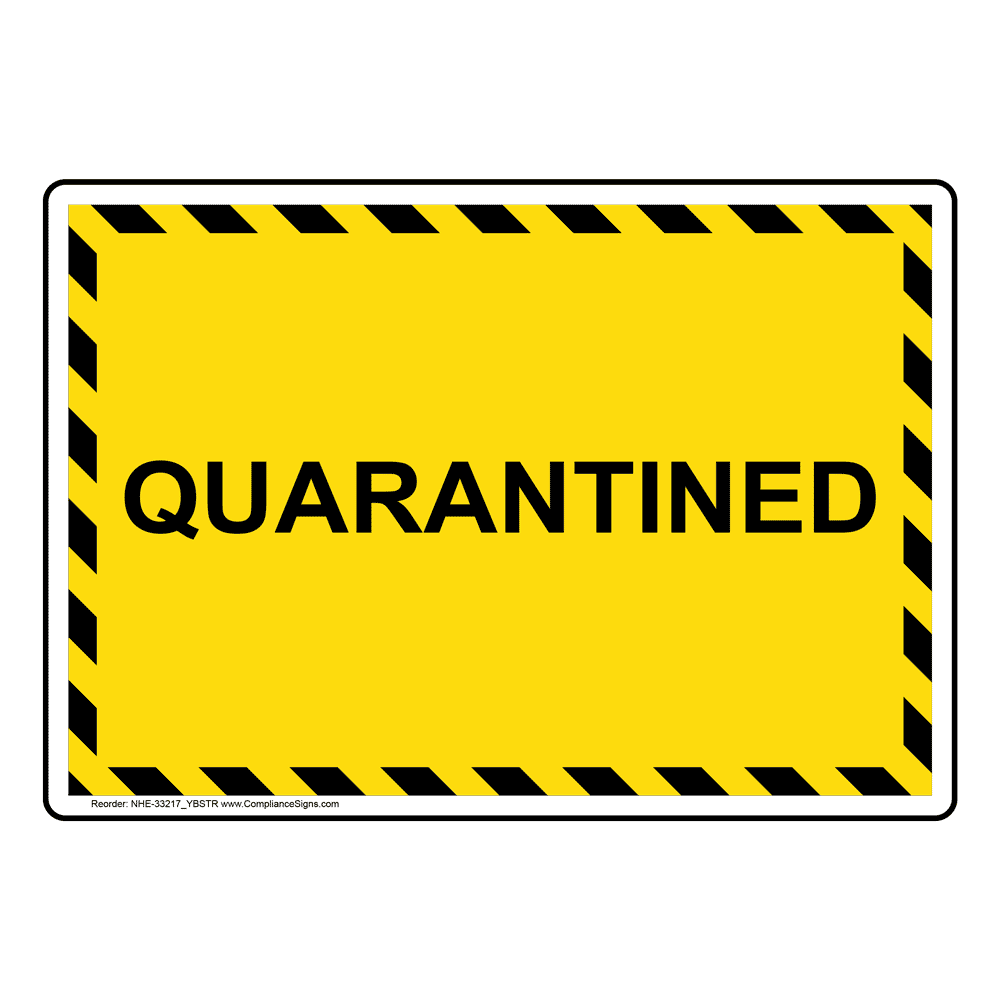 Quarantined Sign or Label - Varied Sizes - Yellow