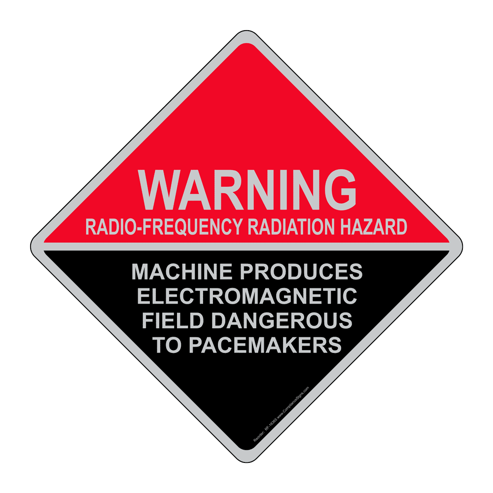 Radio Frequency Sign - Radio-Frequency Radiation Hazard Pacemakers