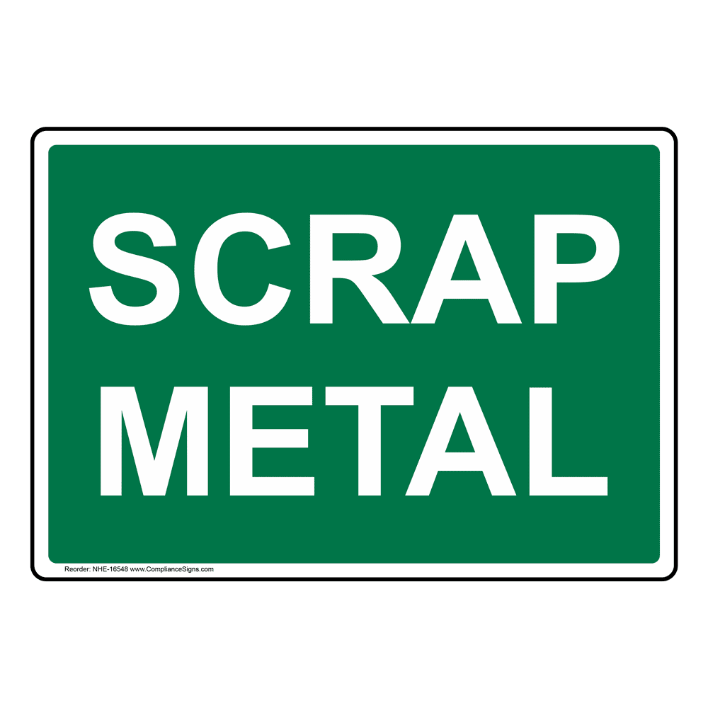 Recycling / Trash / Conserve Recyclable Items Sign - Scrap Metal