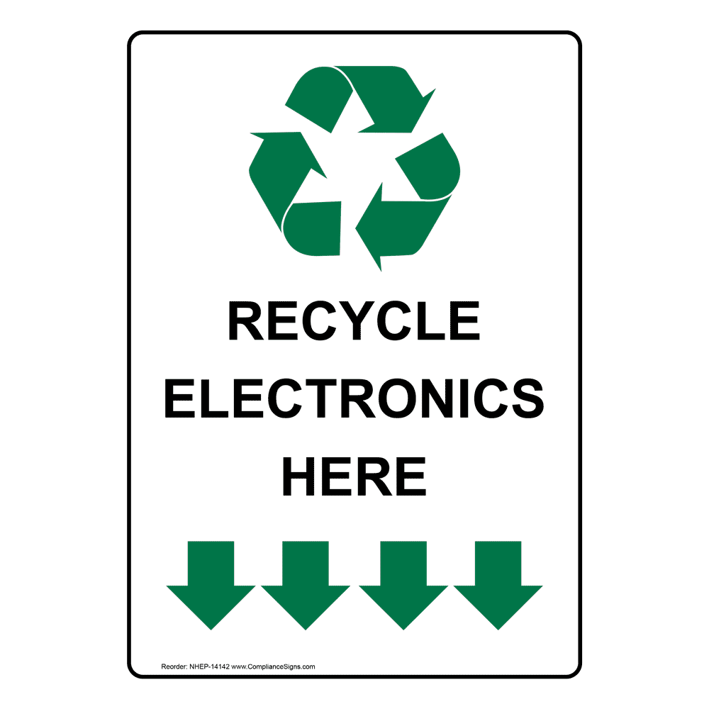 Vertical Sign - Recyclable Items - Recycle Electronics Here
