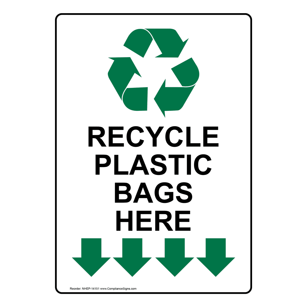 Vertical Sign Recyclable Items Recycle Plastic Bags Here