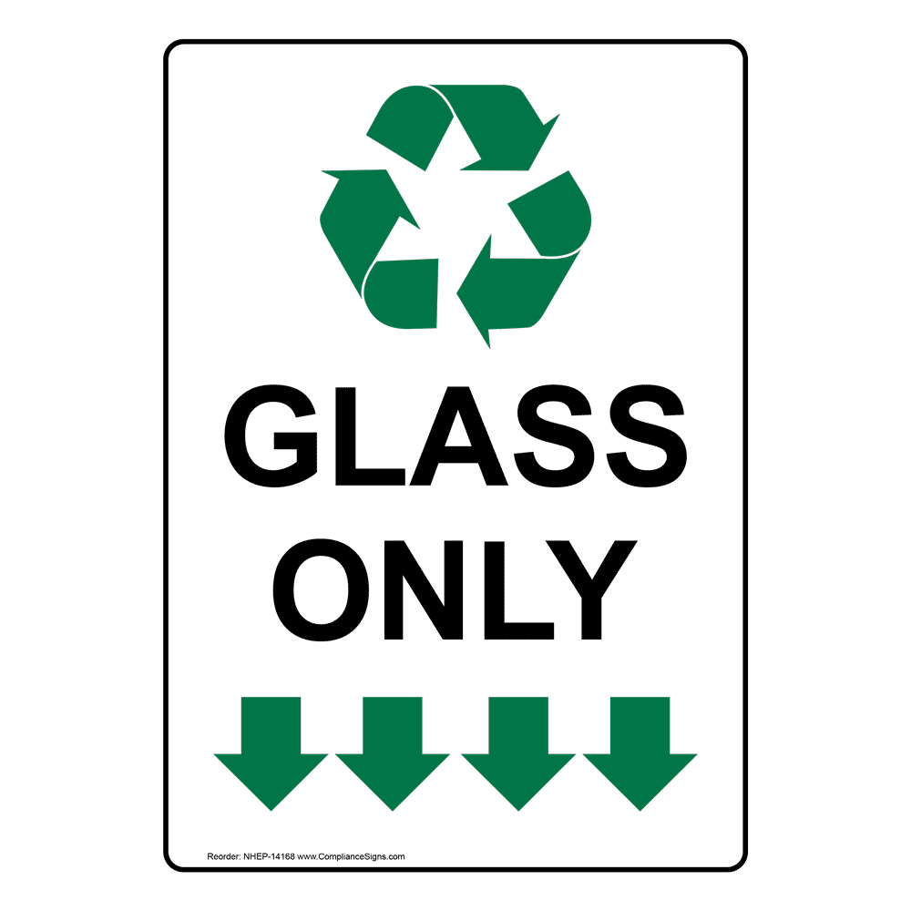 Vertical Sign - Recyclable Items - Glass Only