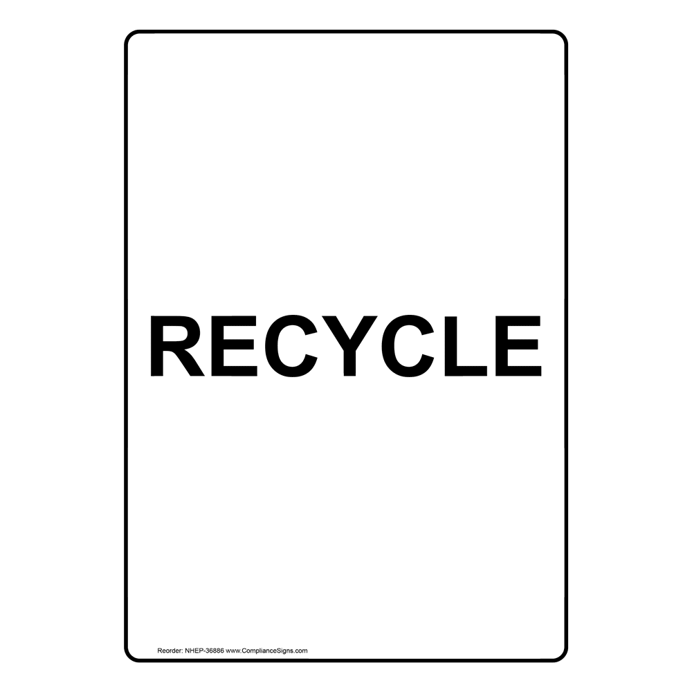 Vertical Sign - Recyclable Items - Recycle