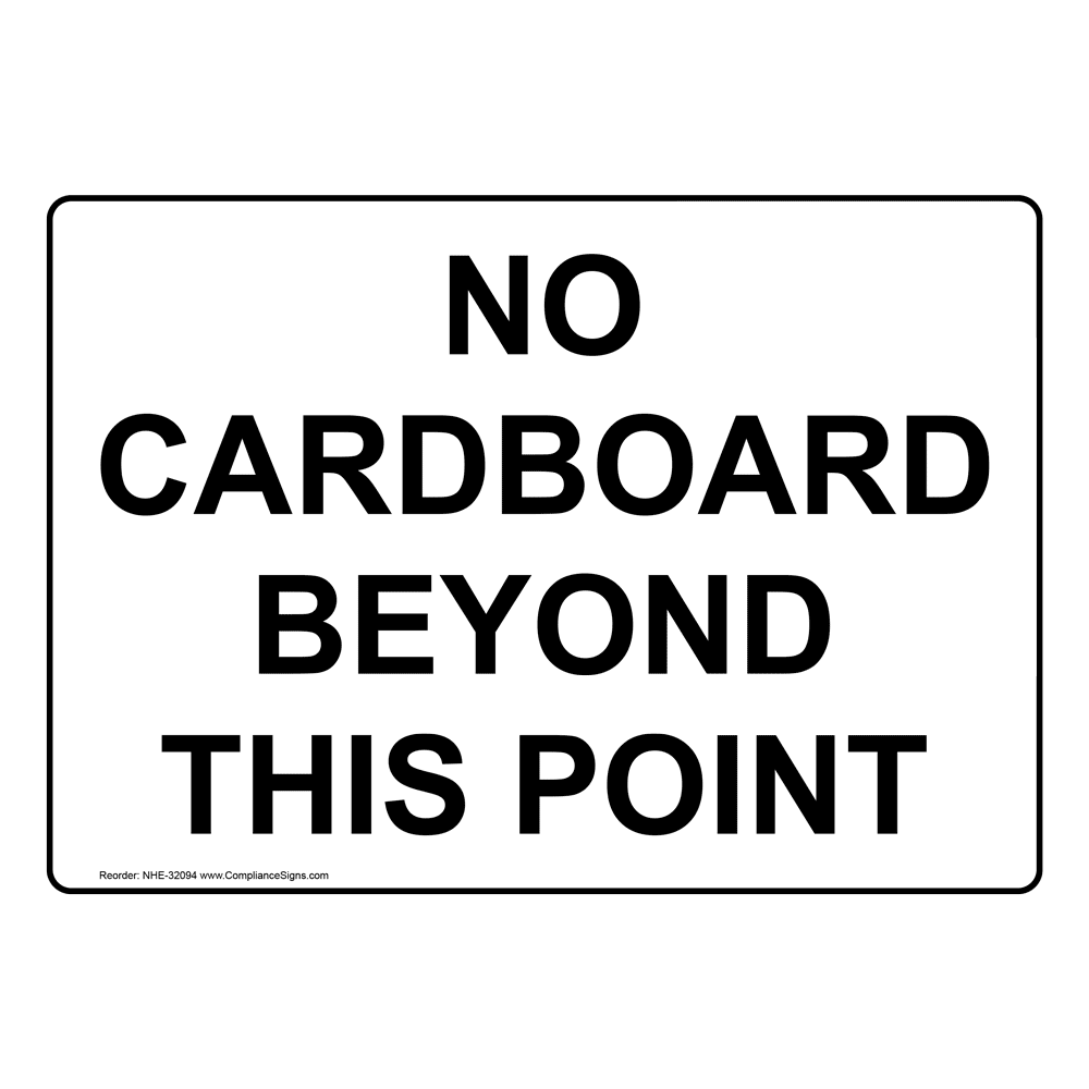 Dumpster Sign - No Cardboard Beyond This Point