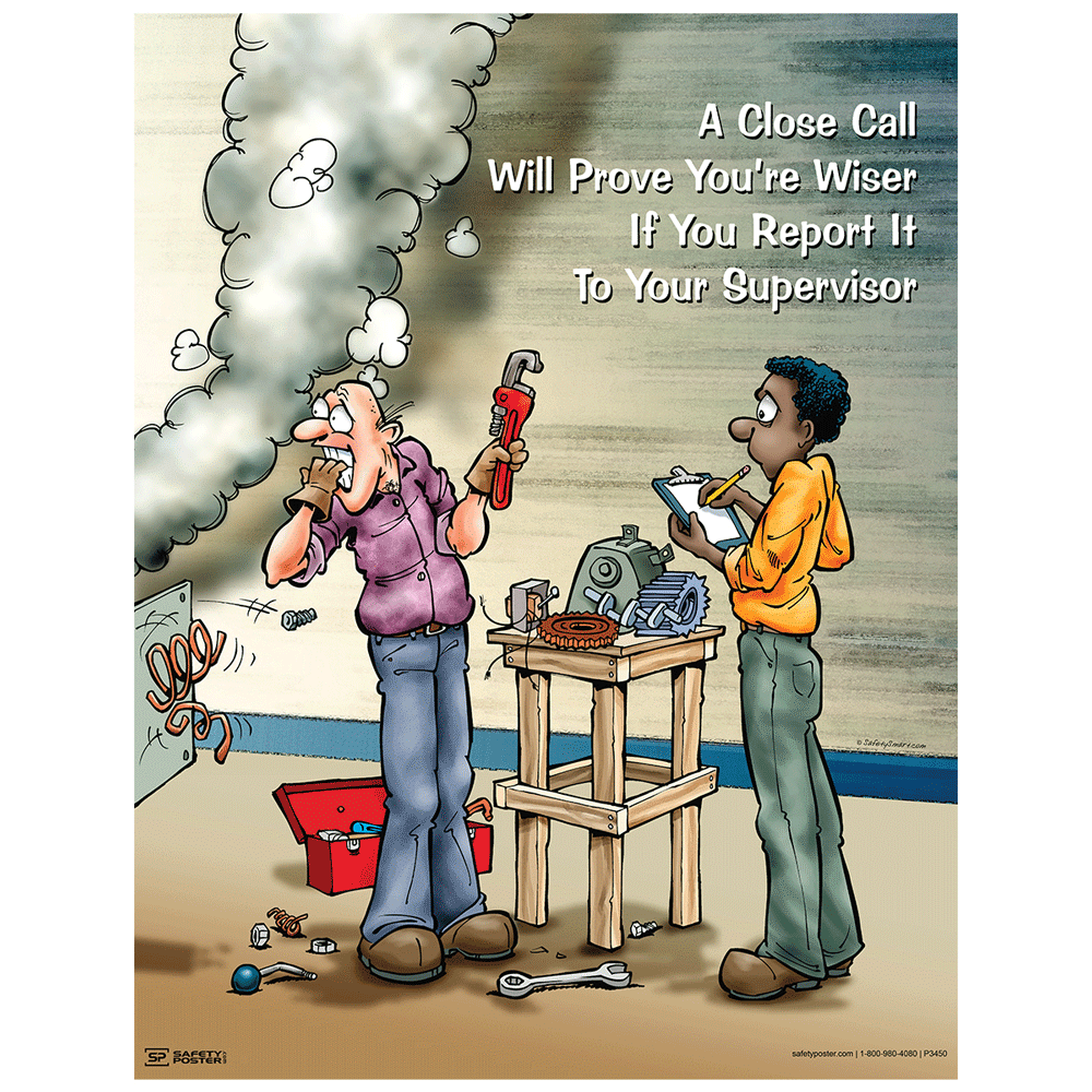 Safety Poster - A Close Call Will Prove You're Wiser - CS249260