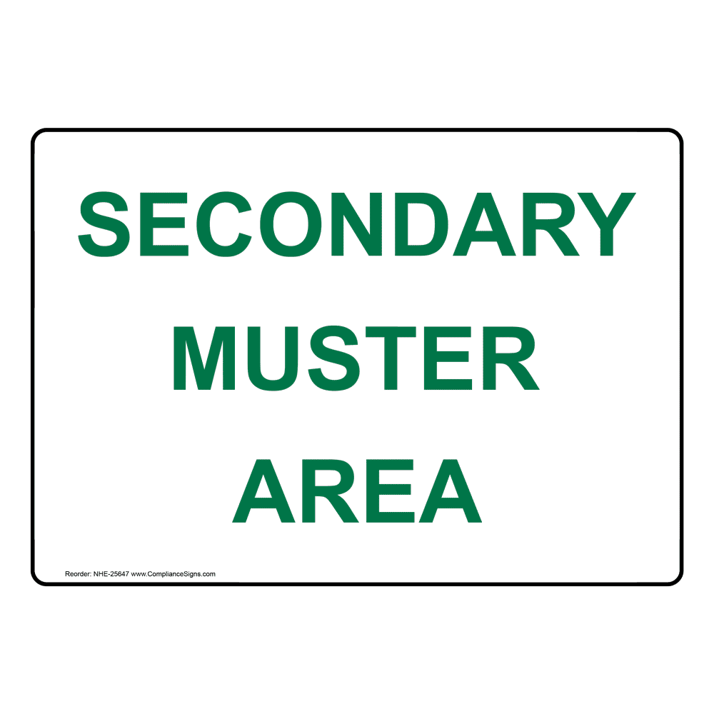 Emergency Response Emergency Sign - Secondary Muster Area