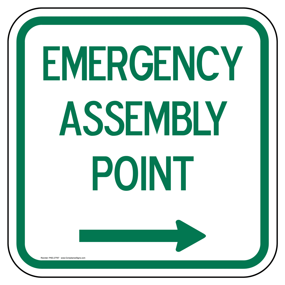 Evacuation Route Sign - Emergency Assembly Point [ Right Arrow ]