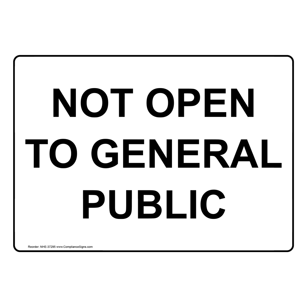 Authorized Personnel Only Sign - Not Open To General Public
