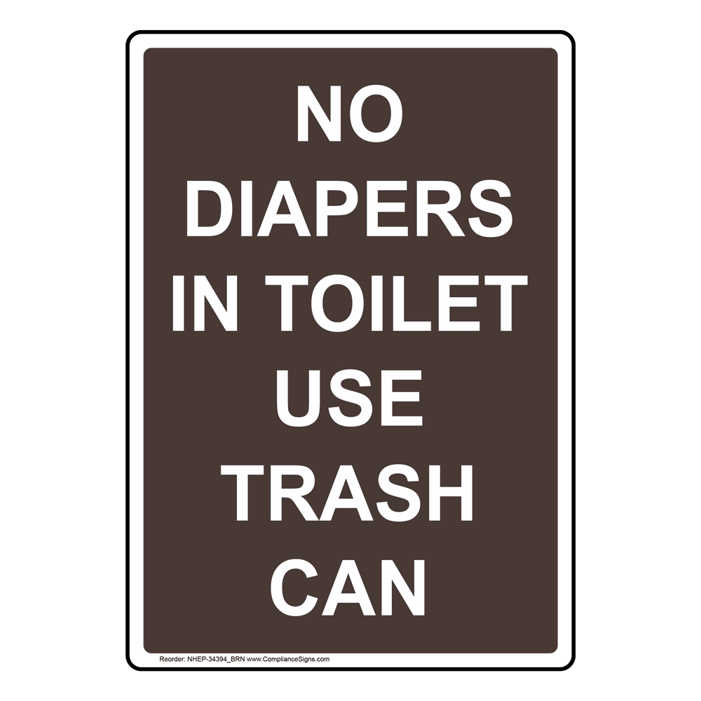 Vertical Sign - Trash - No Diapers In Toilet Use Trash Can