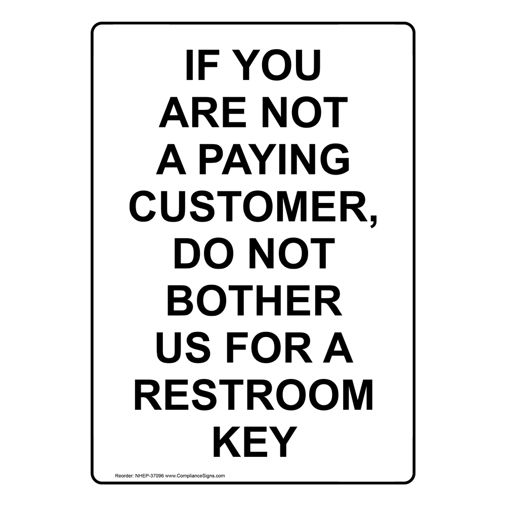 White Vertical Sign - If You Are Not A Paying Customer, Do