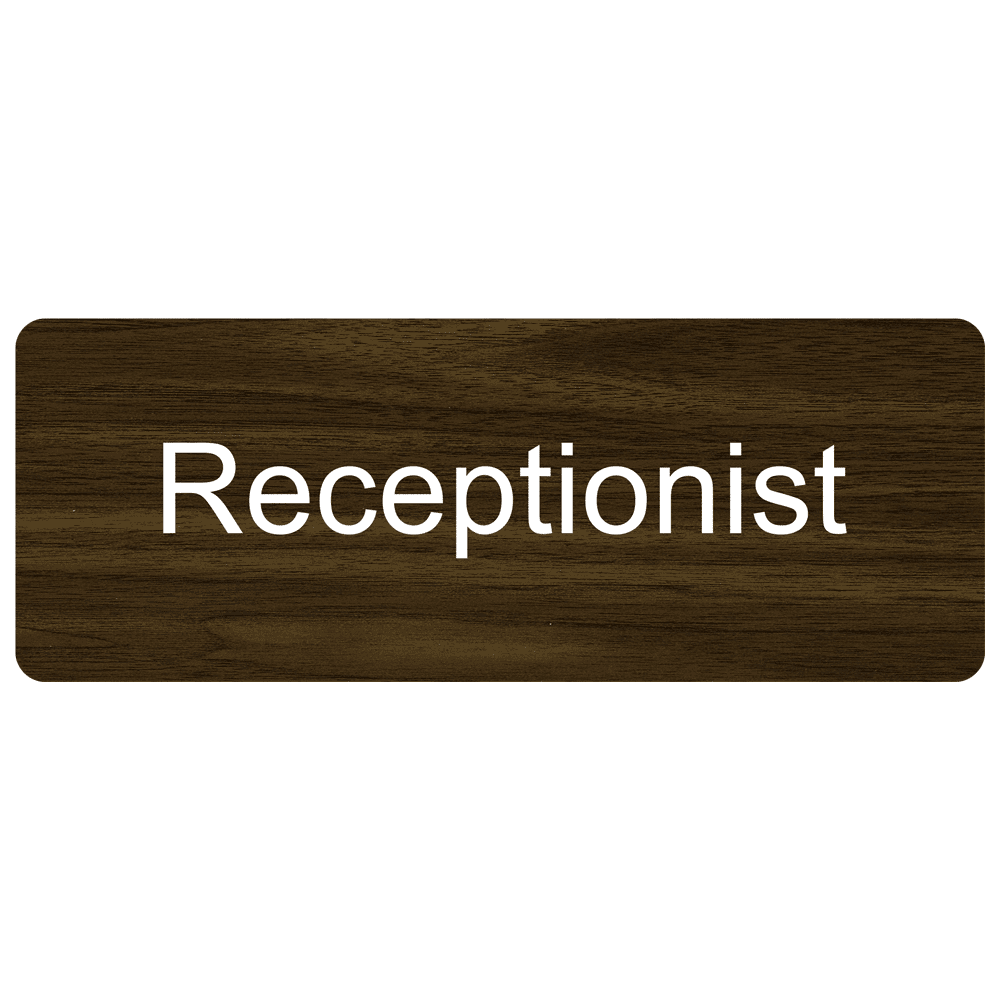 Receptionist Engraved Sign EGRE-535-WHTonWLNT Wayfinding Room Name