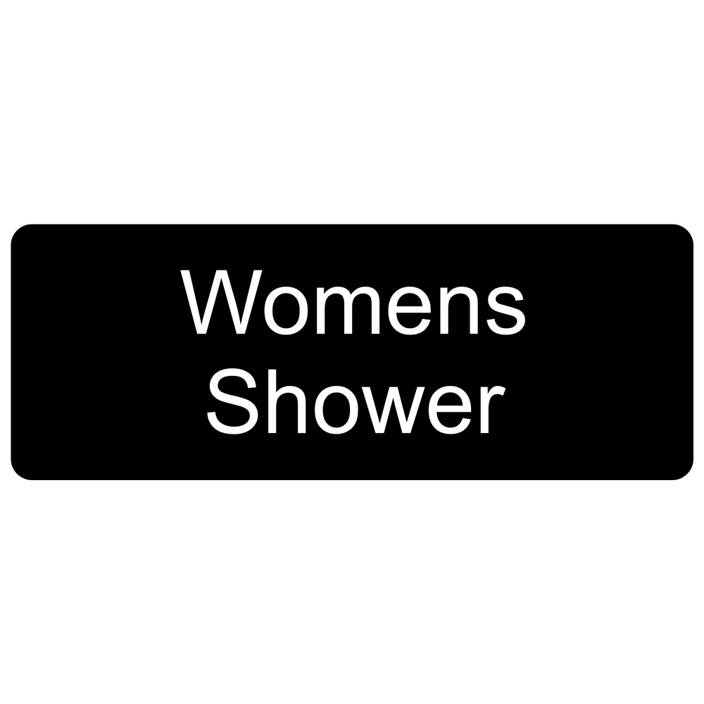 Womens Shower White on Black Engraved Sign EGRE-653-WHTonBLK Room Name