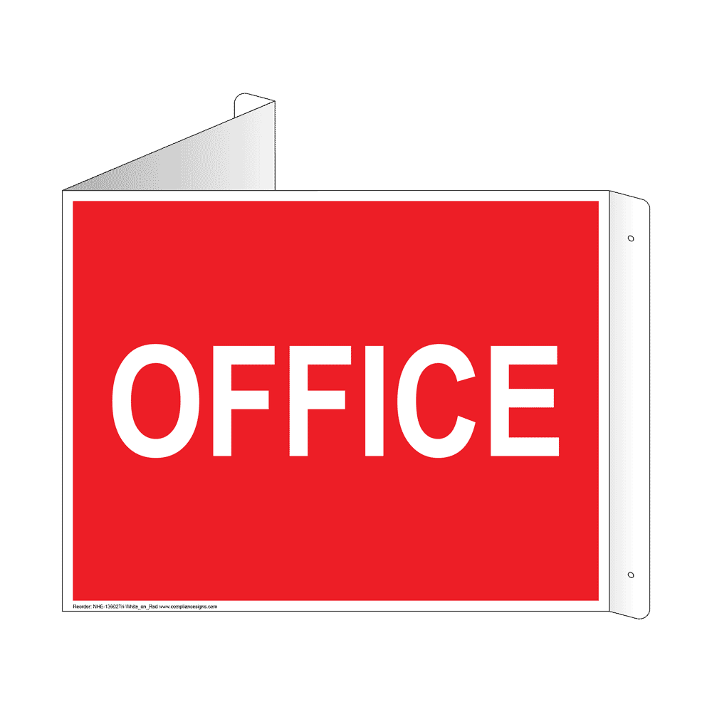 Office White on Red Sign NHE-13902Tri-WHTonRed Wayfinding