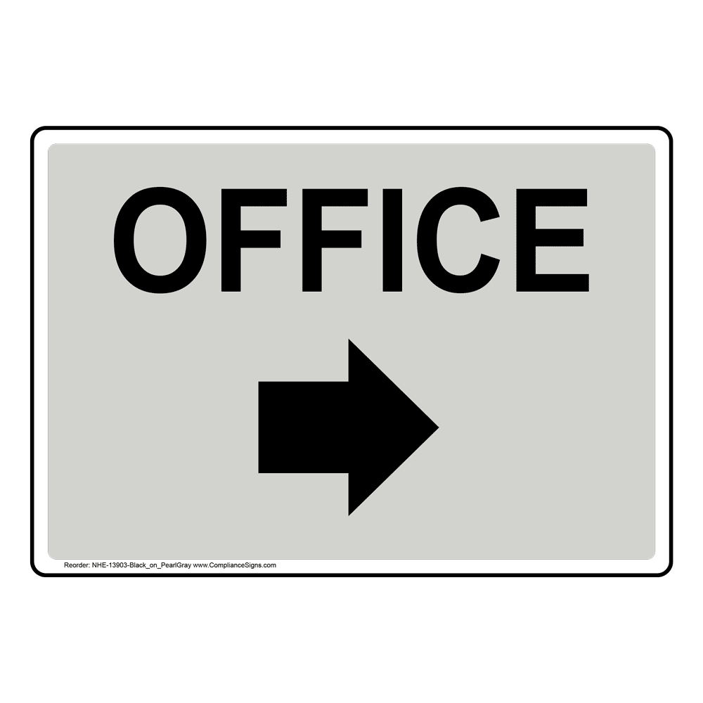 Office With Right Arrow Sign NHE-13903-BLKonPRLGY Wayfinding