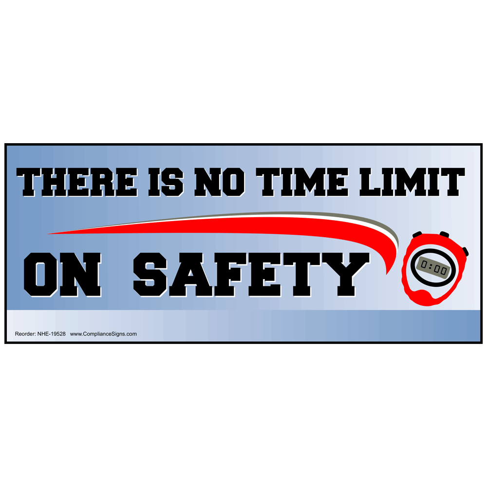 Blue Vinyl Worksite Banner - There Is No Time Limit On Safety