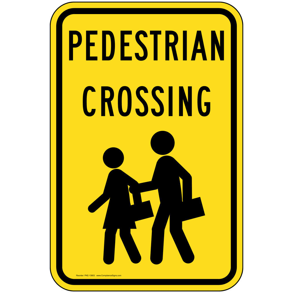 Vertical Sign - Safety Awareness - Pedestrian Crossing