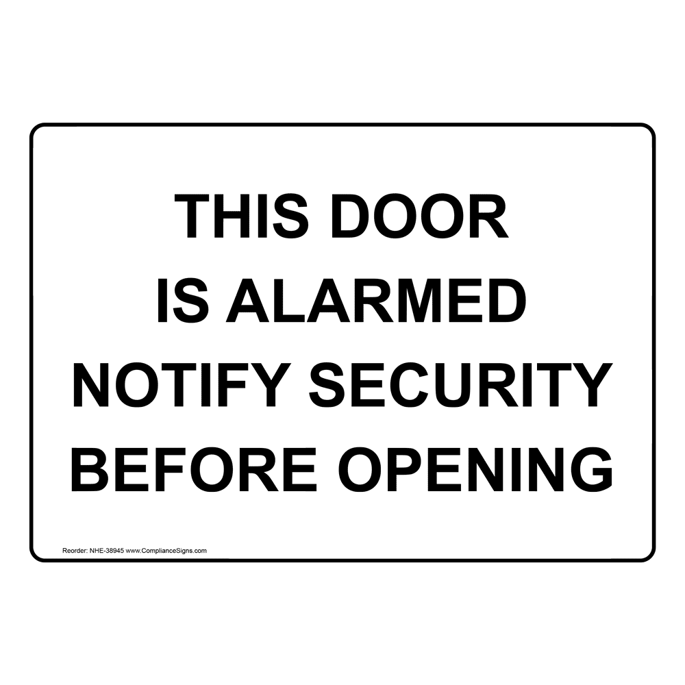 Safety Sign - This Door Is Alarmed Notify Security Before Opening