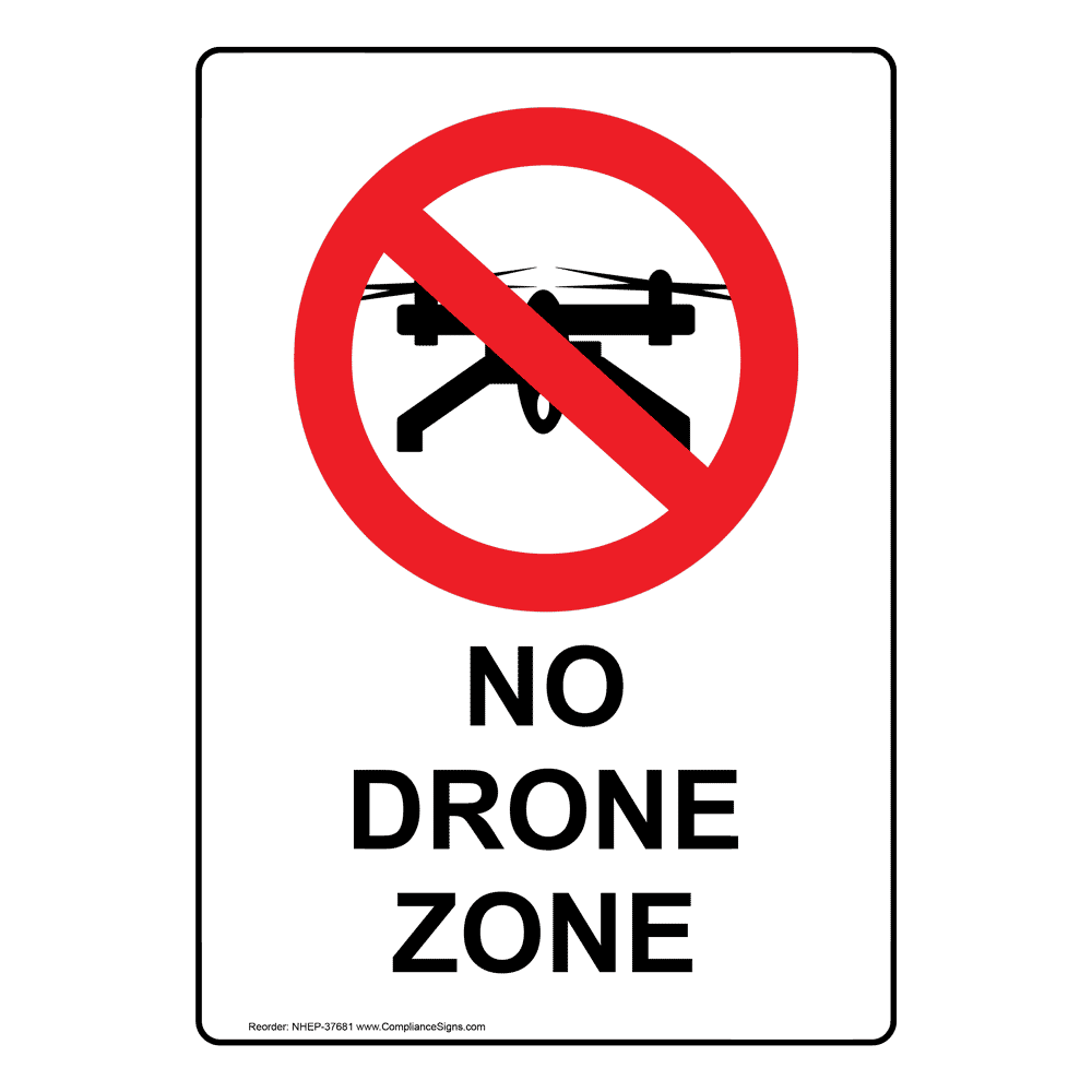 Vertical Sign - Security Notice - No Drone Zone