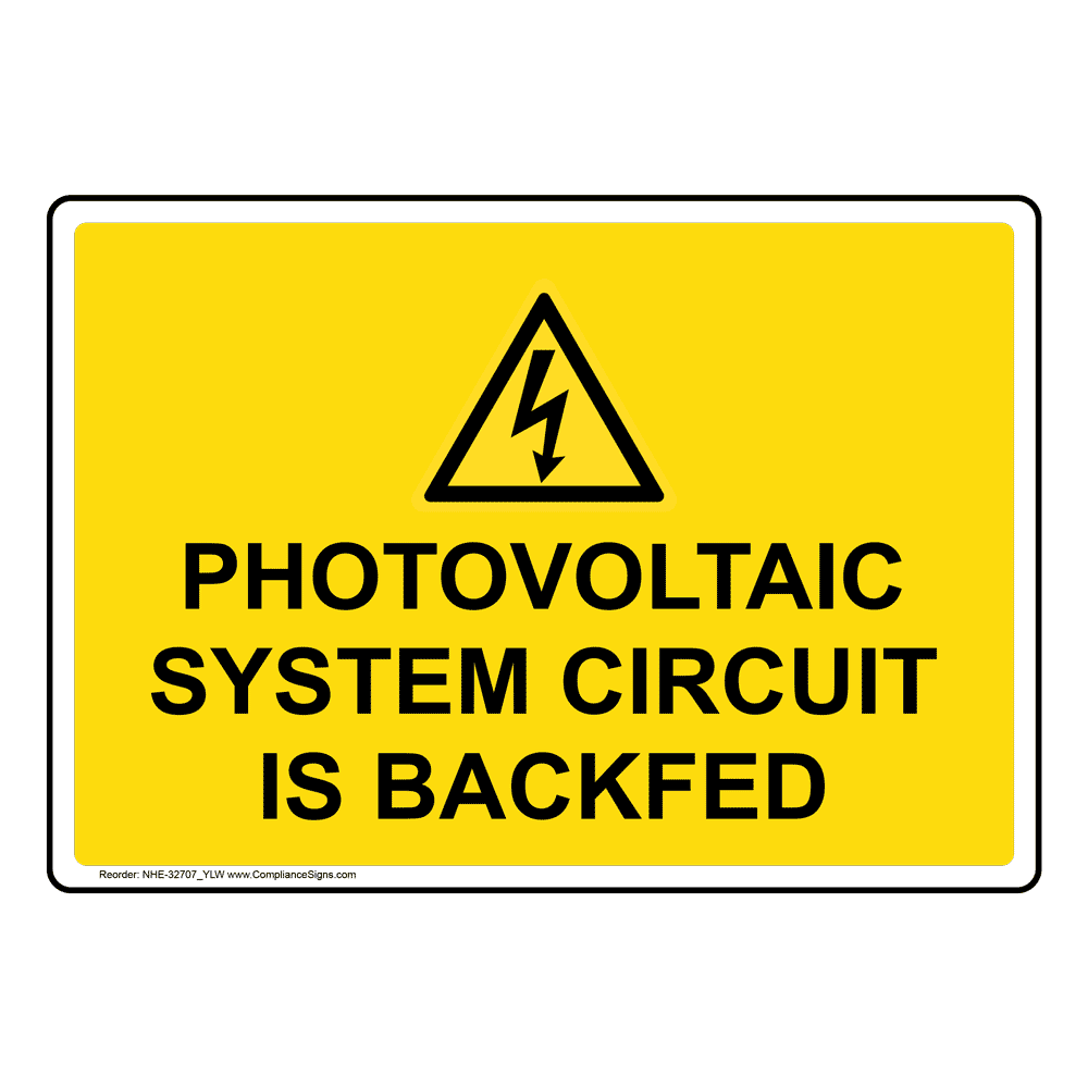 Electrical Shock Hazard Sign - Photovoltaic System Circuit Is Backfed