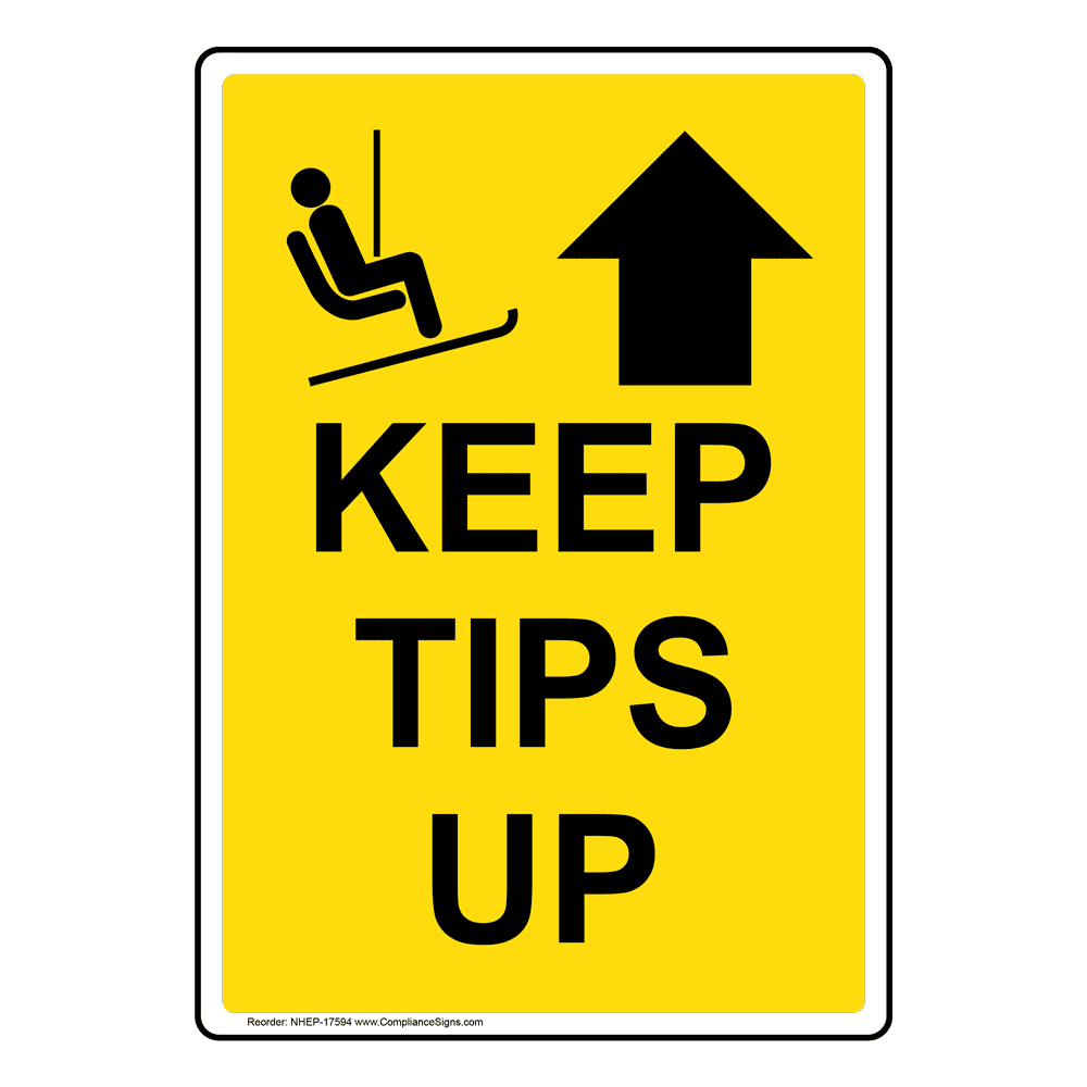 Vertical Sign - Skiing - Keep Tips Up [Up Arrow]