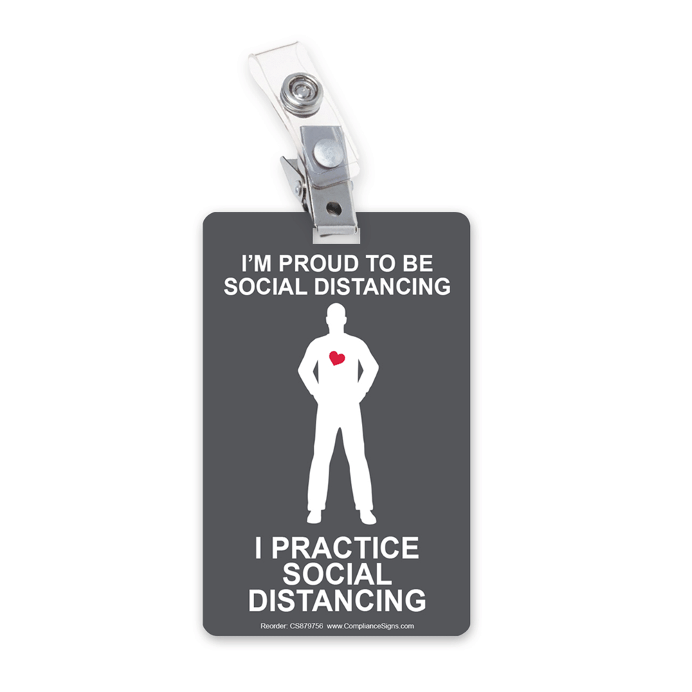 Gray I'M Proud To Be Social Distancing Plastic Badge with Clip - US Made