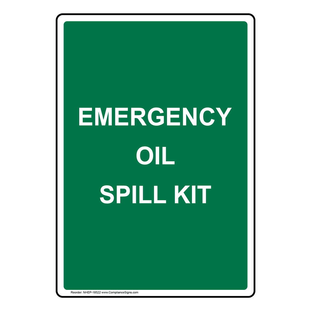Vertical Sign - Emergency - Emergency Oil Spill Kit