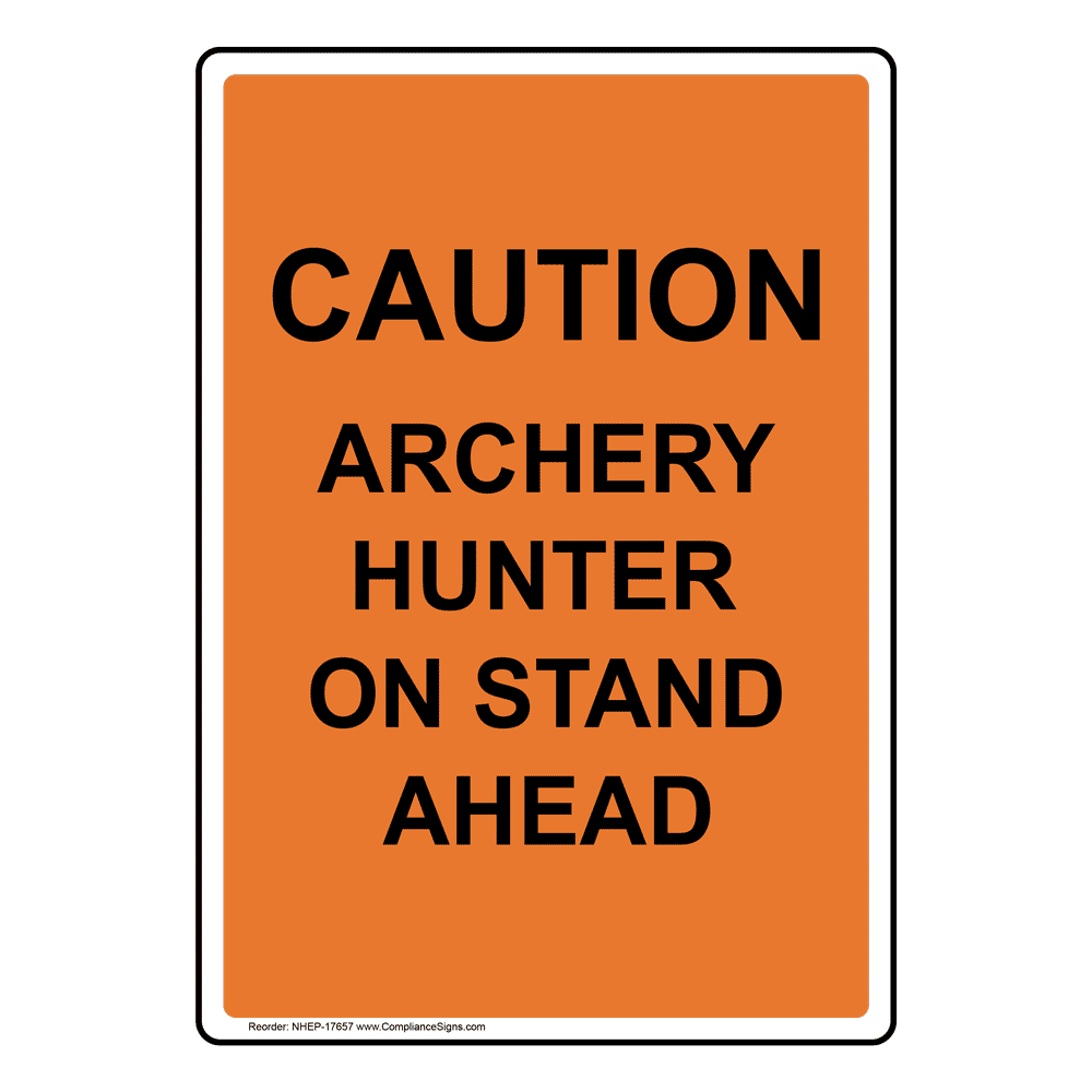 Vertical Sign - Sports - Caution Archery Hunter On Stand Ahead