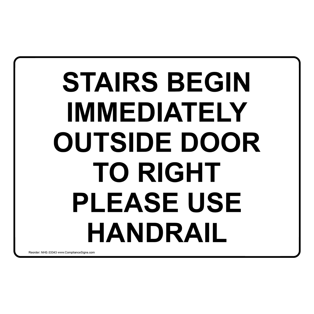 Information Sign - Stairs Begin Immediately Outside Door To Right