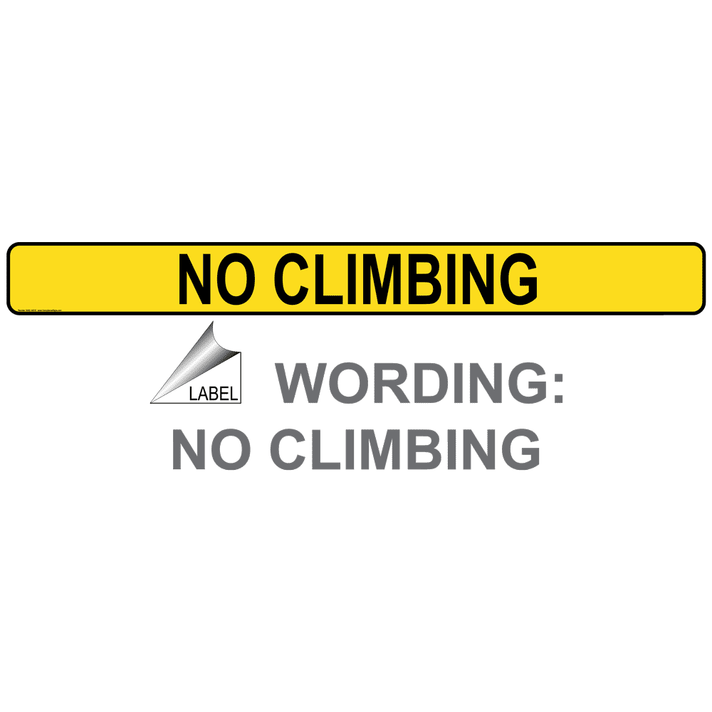 Yellow No Climbing Label For Shelves - 2 Sizes - Adhesive