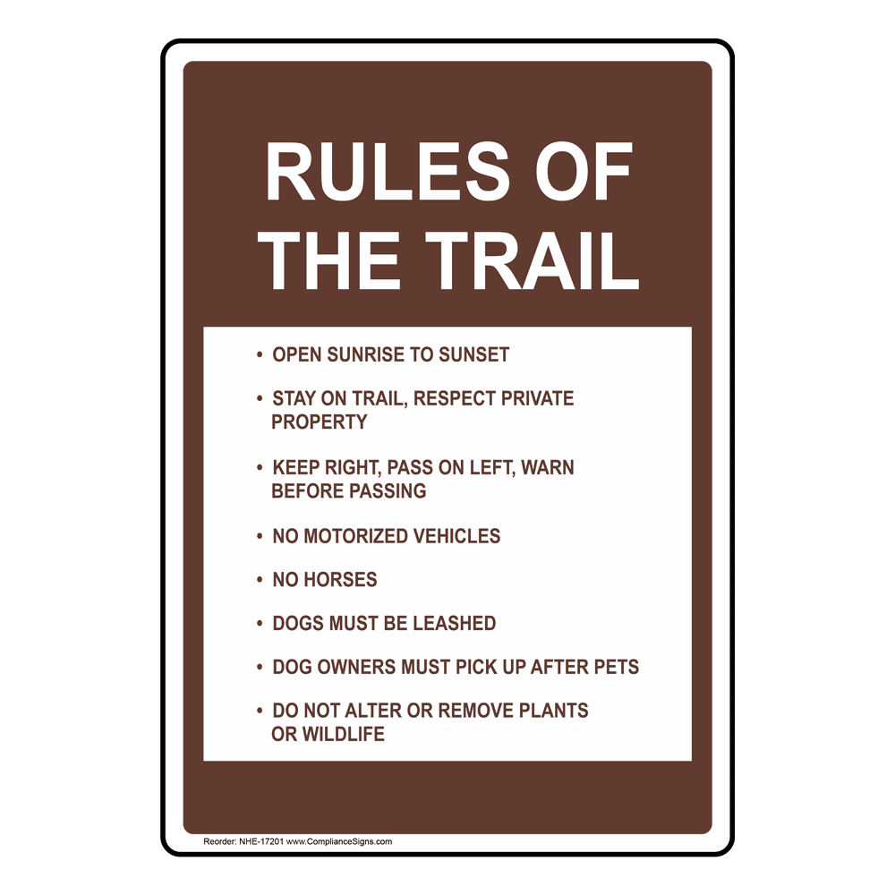 Brown Vertical Sign - Rules Of The Trail Open Sunrise To Sunset Sign