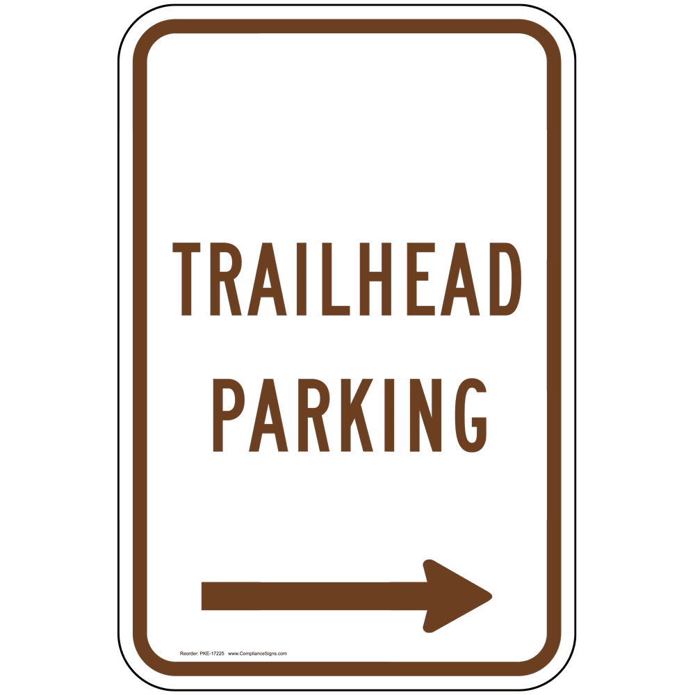 Vertical Sign - Trail - Trailhead Parking With Right Arrow Sign