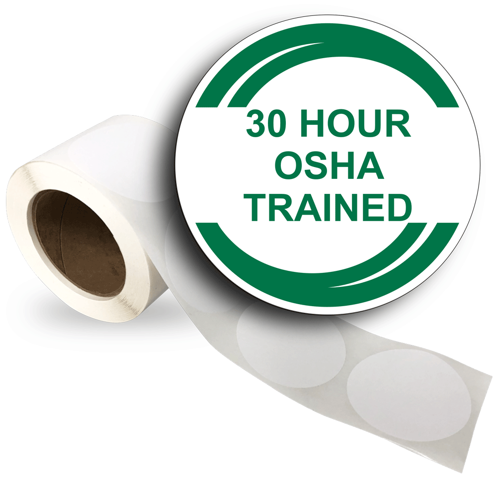 Roll of Labels - 30 Hour Osha Trained - White - 5-Mil Poly