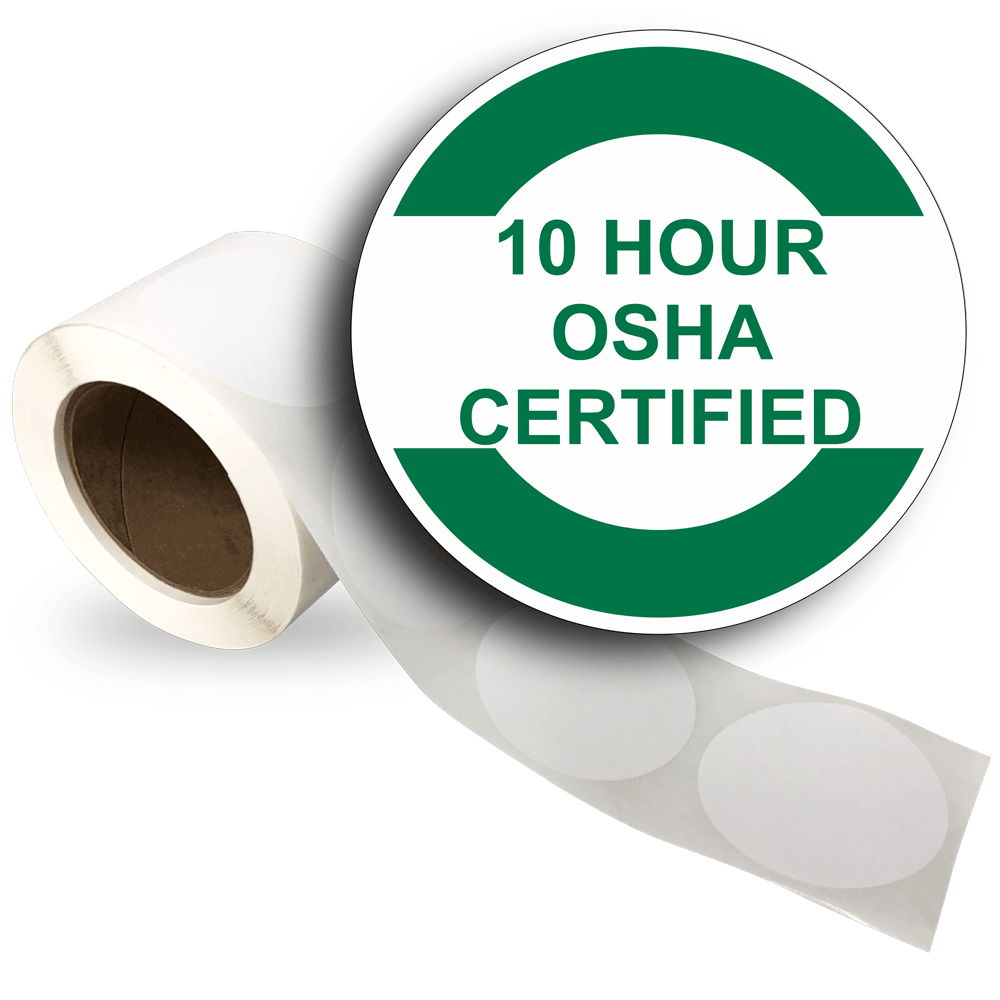 Roll of Round Labels - 10 Hour Osha Certified - White