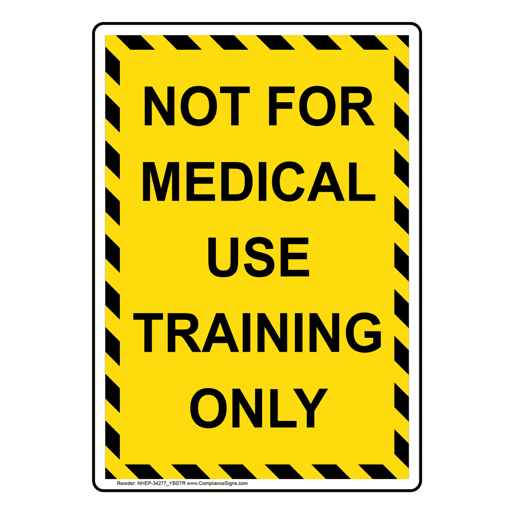 Vertical Sign - First Aid - Not For Medical Use Training Only