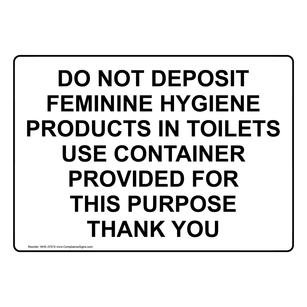 Trash Sign - Do Not Deposit Feminine Hygiene Products In Toilets