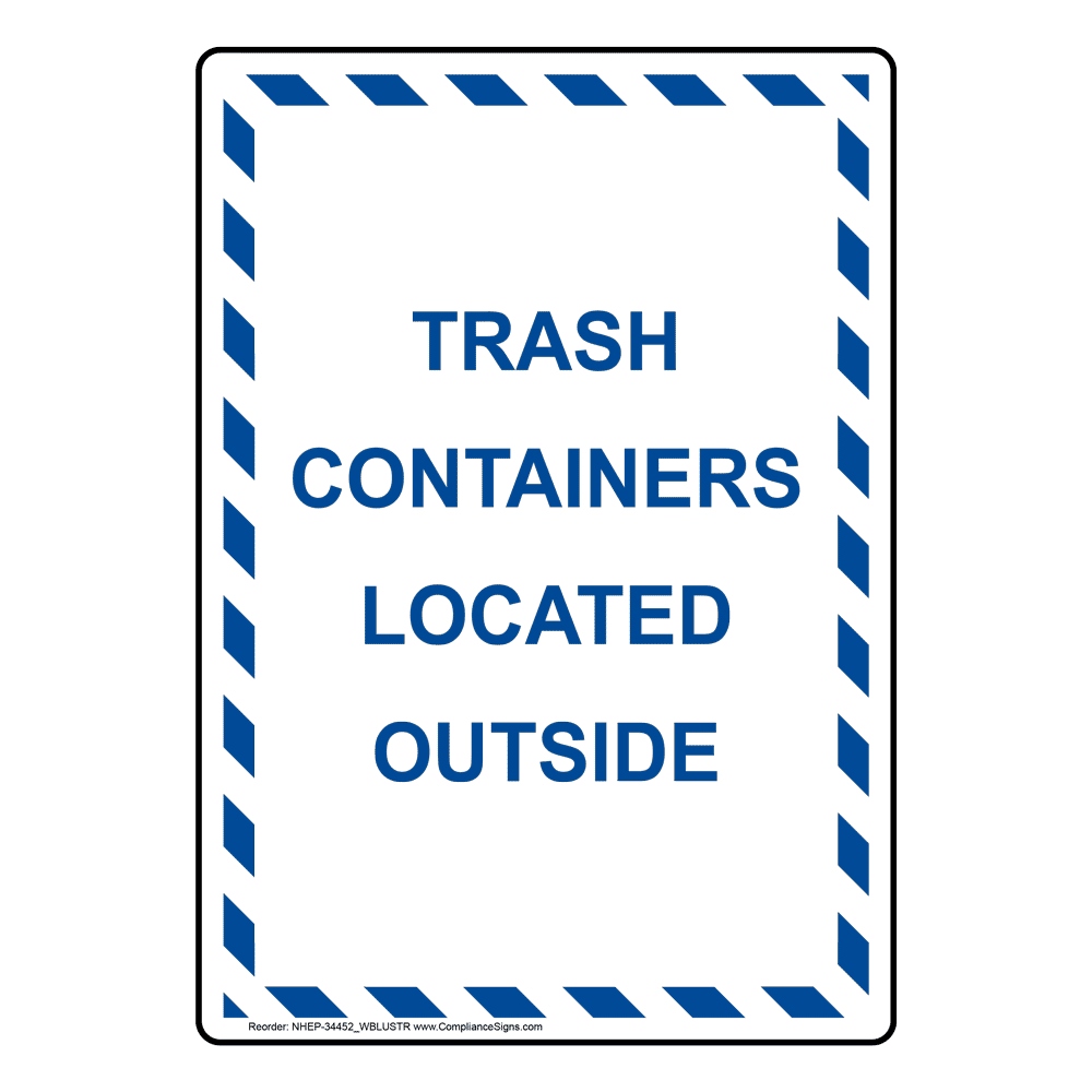 Vertical Sign - Trash - Trash Containers Located Outside