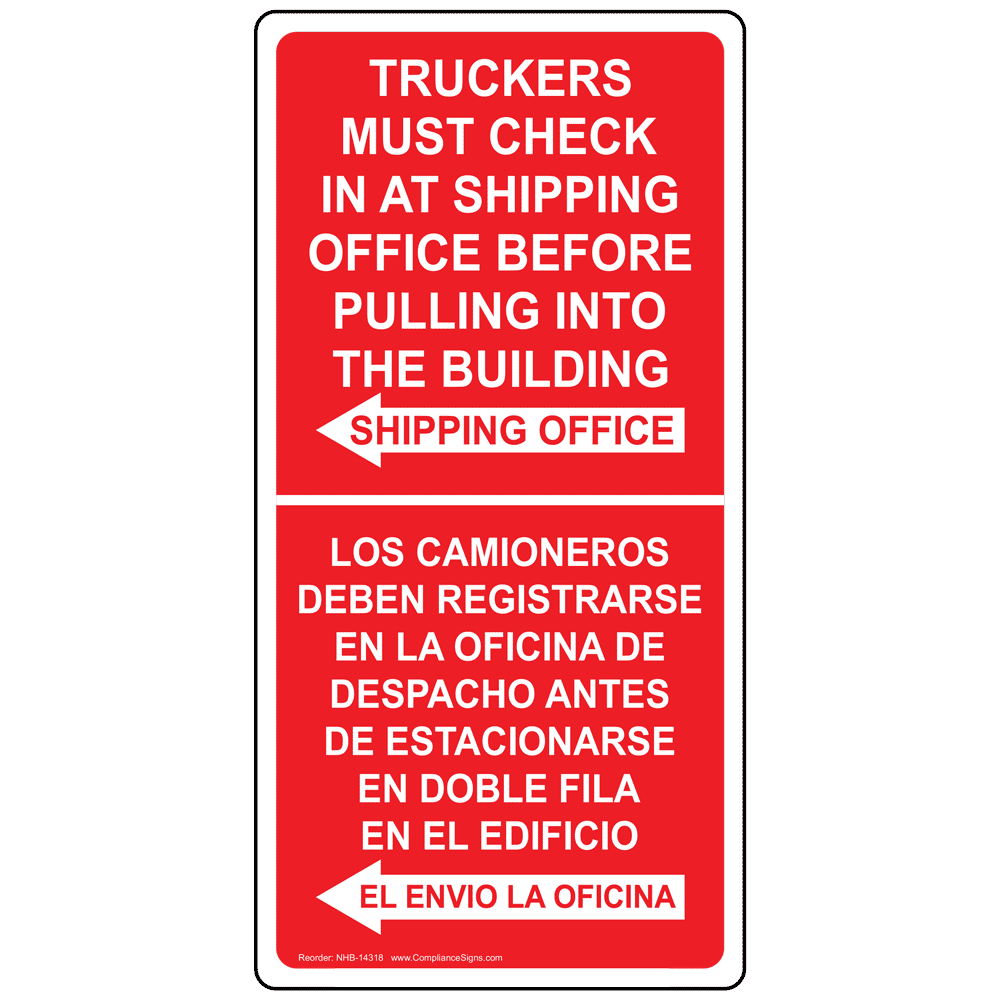 Bilingual Vertical Sign - Truckers Check Shipping Before Pulling In