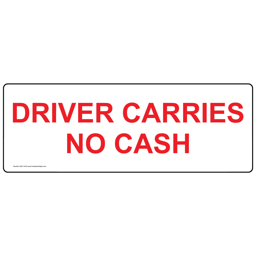 Transportation Sign - Driver Carries No Cash