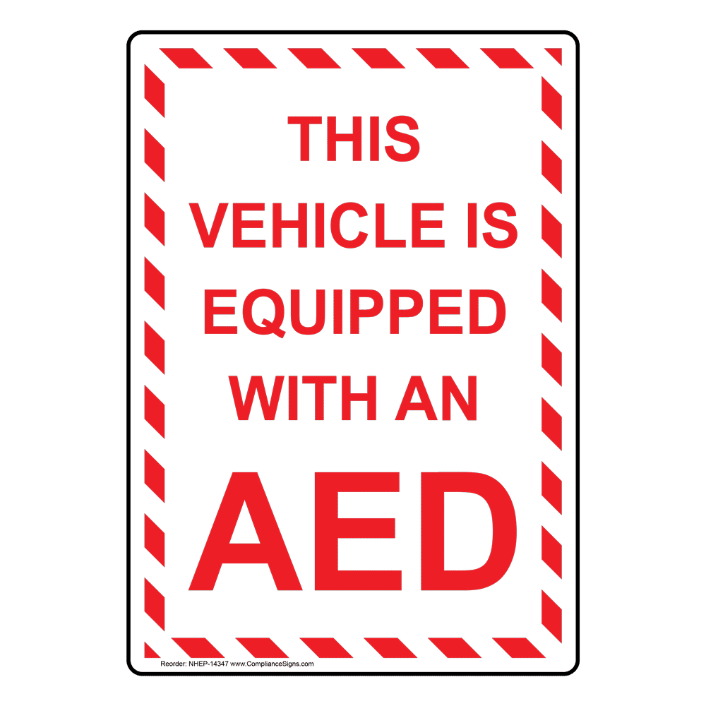 Vertical Sign - First Aid - This Vehicle Is Equipped With An Aed