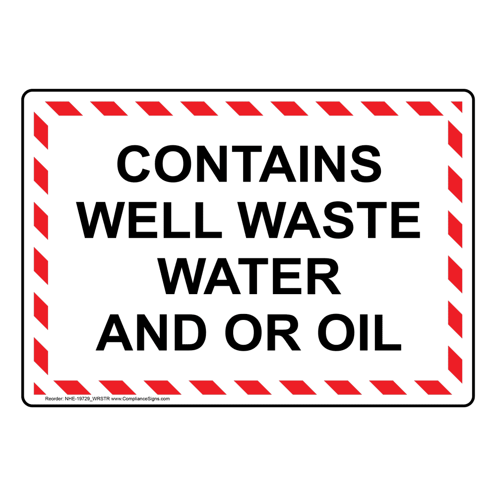 Hazmat Hazardous Material Sign - Contains Well Waste Water And Or Oil
