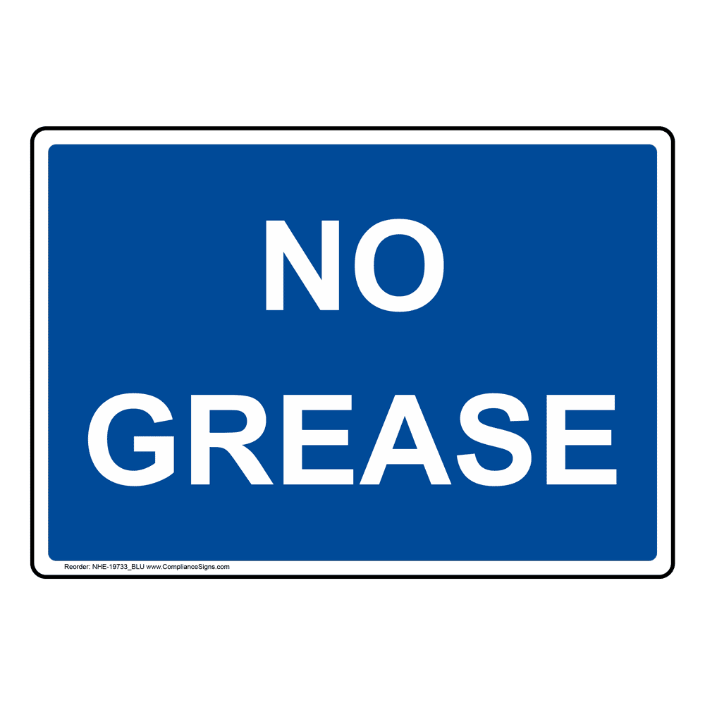 Hazmat Policies / Regulations Sign - No Grease