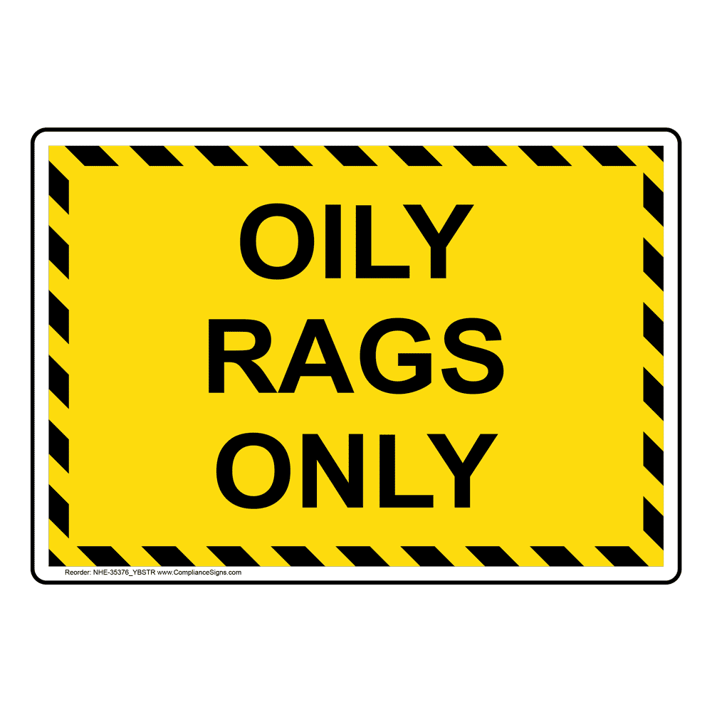 Hazmat Policies Regulations Sign Oily Rags Only