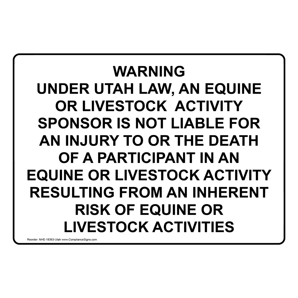 Equine Activity Sponsor Not Liable Sign NHE-18363-Utah Recreation