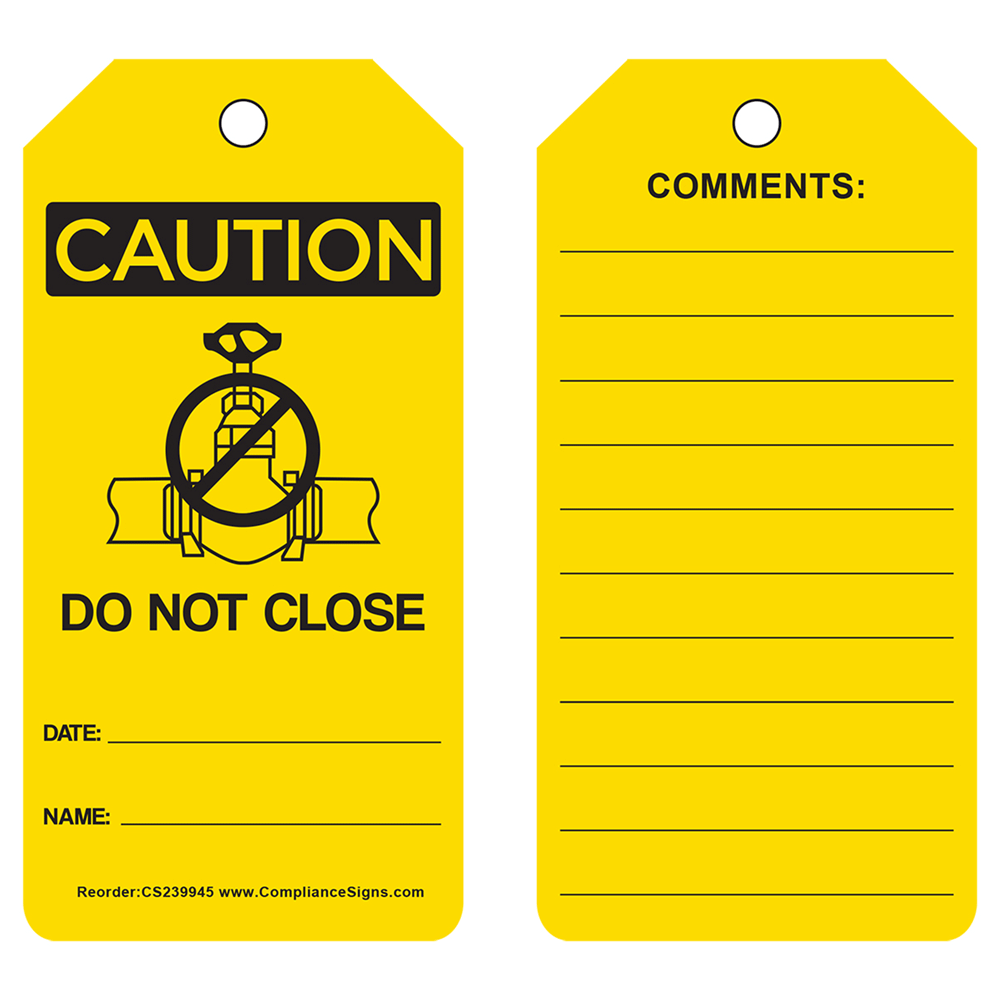 Lockout Tag - Do Not Close Date: Name: Comments: - OSHA