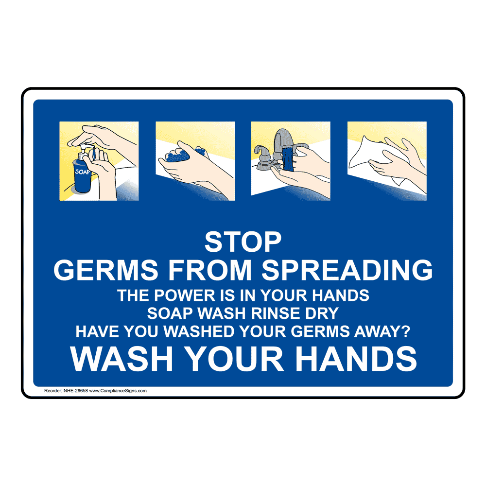 Handwashing Wash Hands Sign - Stop Germs From Spreading Handwashing Wash Hands Sign - Stop Germs From Spreading