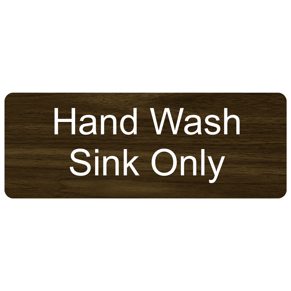 Hand Wash Sink Only Engraved Sign EGRE-367-WHTonWLNT Wash Hands - Sink