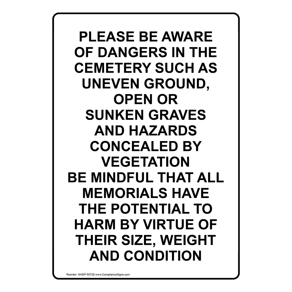 Portrait Please Be Aware Of Dangers In The Cemetery Sign NHEP-50726