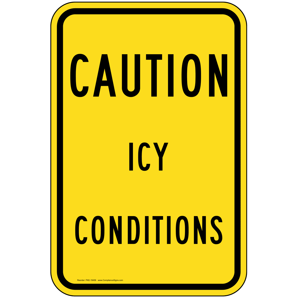 Vertical Sign - Watch Your Step - Caution Icy Conditions Sign