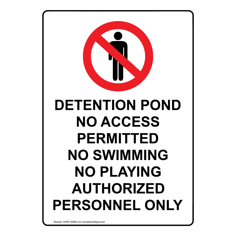 Vertical Sign - Authorized Personnel Only - Detention Pond No Access